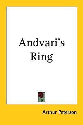 Andvari's Ring by Arthur Peterson (2005, Trade Paperback) for sale ...