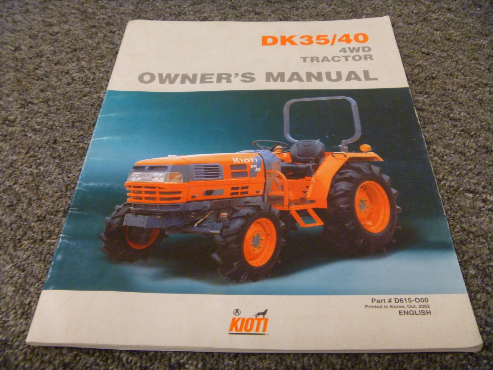 Kioti DK35 DK40 4WD Tractor Owner Operator Manual User Guide Part No ...