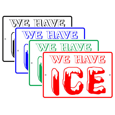 We Have Ice Ice-cream Parlor Ice Shops Sale Notice Novelty Aluminum ...