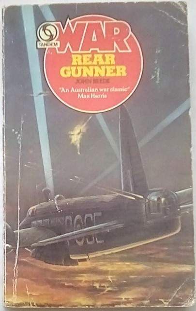 Rear Gunner by John Beede 1976 Tandem Paperback WWII Australian War ...