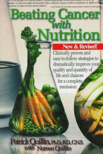Beating Cancer With Nutrition: Clinicall- Quillin, 9780963837240 ...