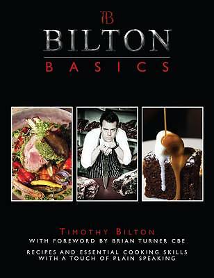 Bilton Basics: Recipes and Essential Cooking Skills with a Touch of ...