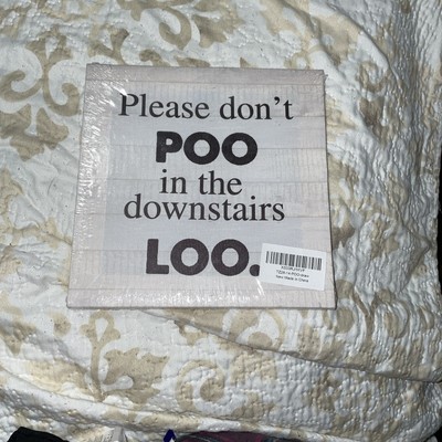 “Please Don’t Poo In The Downstairs Loo” Bathroom Restroom Sign Wall ...