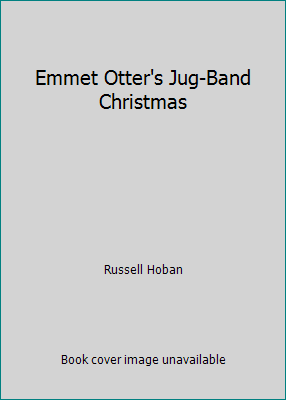 Emmet Otter's Jug-Band Christmas by Russell Hoban | eBay
