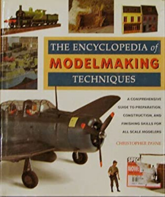Encyclopedia of Model Making Techniques Hardcover P. Quarto ...
