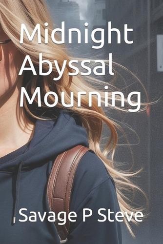 Midnight Abyssal Mourning by Savage P. Steve Paperback Book 9798865513353| eBay