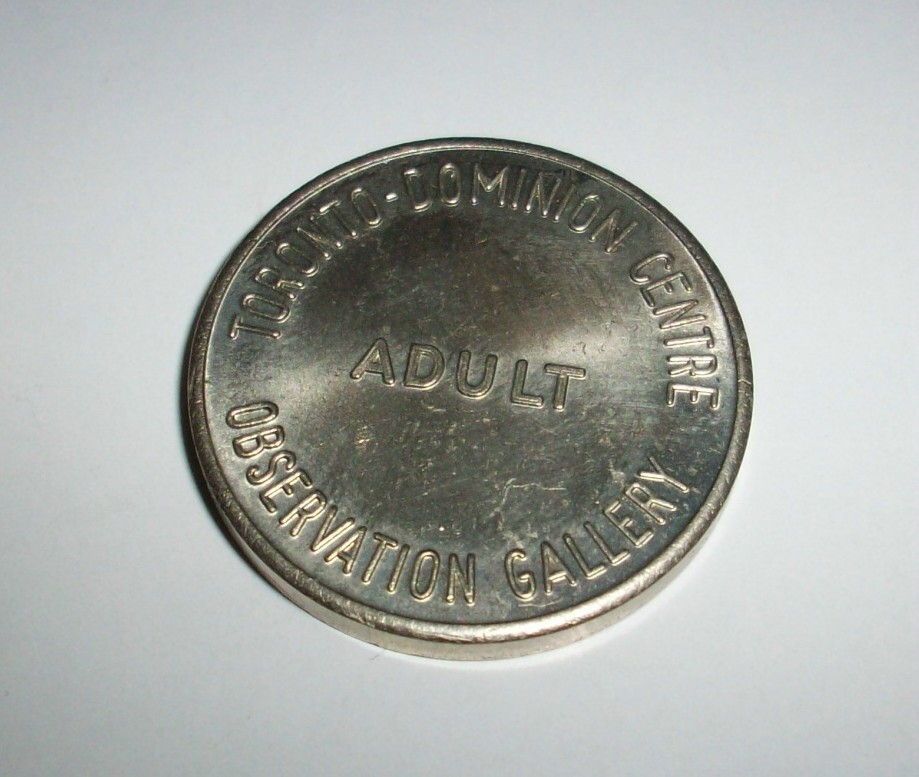 TORONTO DOMINION CENTER OBSERVATION GALLERY ADULT ADMISSION TOKEN ...