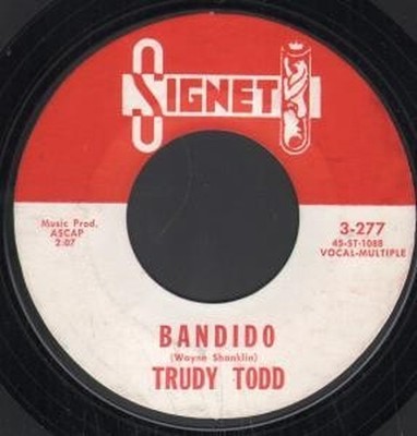 Trudy Todd Bandido 7" vinyl USA Signet 1960 B/w pathetique melody cross ...