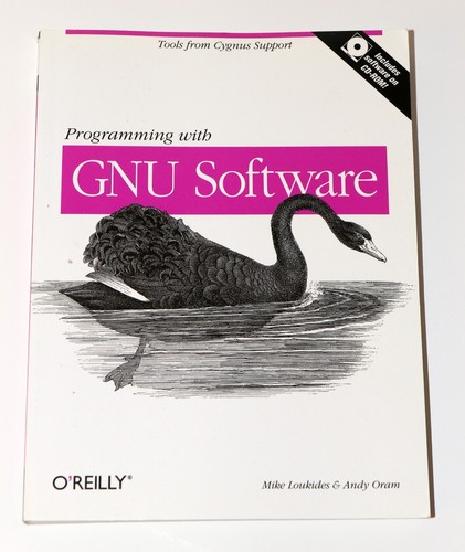 Programming with GNU Software by Andy Oram & Mike Loukides (1996 ...