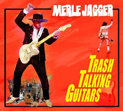 Merle Jagger - Trash Talking Guitars [CD] 196626839756| eBay