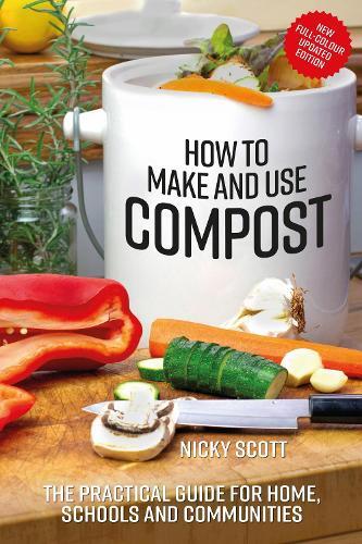 Nicky Scott How to Make and Use Compost (Poche) 9780857845450 | eBay