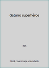 Gaturro superhéroe by NIK | eBay UK