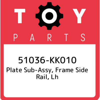 51036-KK010 Toyota Plate sub-assy, frame side rail, lh 51036KK010, New ...