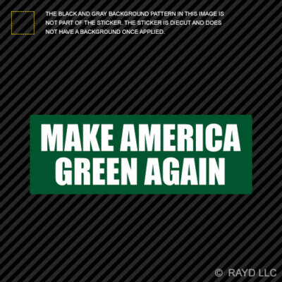 Make America Green Again Bumper Sticker Die Cut Vinyl recycle marijuana ...