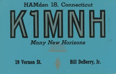 QSL CARD HAM RADIO K1MNH BILL DeBERRY JR. HAMDEN 18, CONNECTICUT YEAR ...