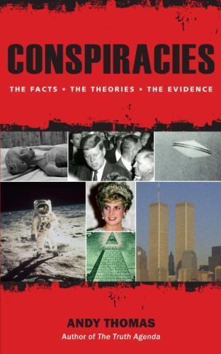 Conspiracies : The Truth Behind the Theories by Andy Thomas (2013 ...