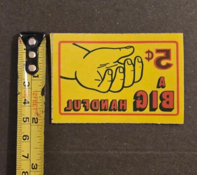 Original BIG HANDFUL 5 CENT Sticker vending label Bulk Vending Oak ...
