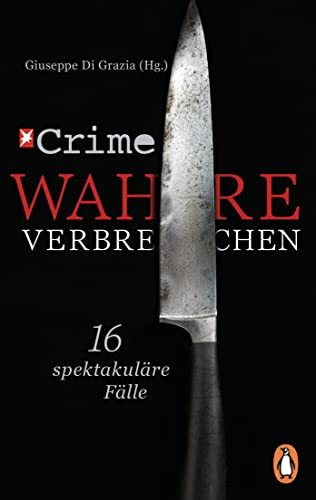 Giuseppe Di Gra Stern Crime – Wahre Verbrechen: Der Fall (Paperback ...