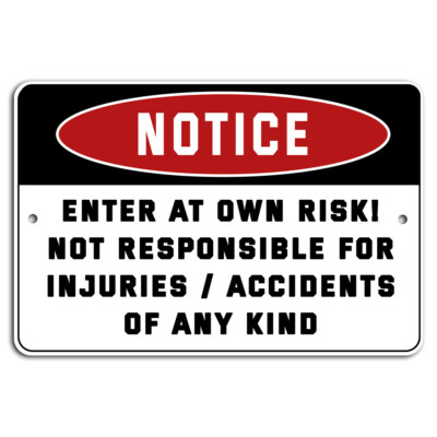 NOTICE Enter at Your Own Risk Metal Security Sign for Homeowners | eBay