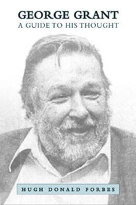 George Grant: A Guide To His Thought 9780802081421 | eBay