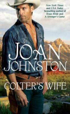 Colter's Wife - Mass Market Paperback By Johnston, Joan - ACCEPTABLE ...