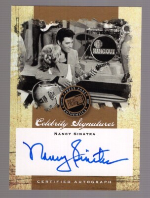 NANCY SINATRA 2007 PRESS PASS ELVIS THE MUSIC CELEBRITY SIGNATURES AUTO ...