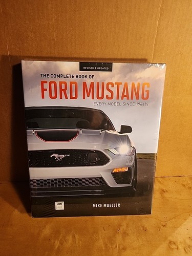 Complete Book Ser.: The Complete Book of Ford Mustang : Every Model ...