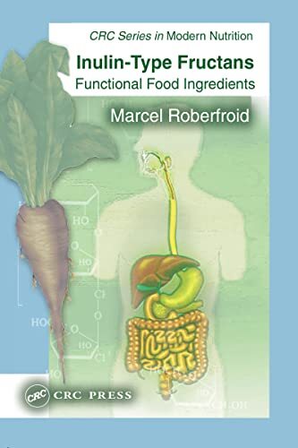 Inulin-Type Fructans: Functional Food Ingredients (Modern Nutrit ...