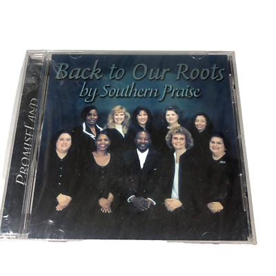 BACK TO OUR ROOTS - SOUTHERN PRAISE - AUDIO CD | eBay