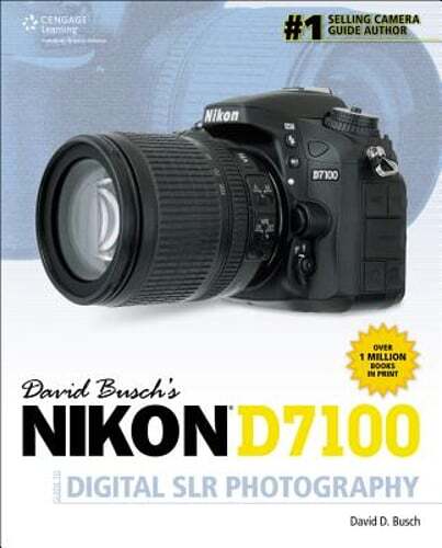 David Busch's Nikon D7100 Guide to Digital SLR Photography by David D ...