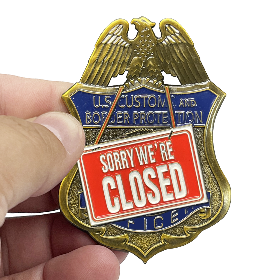 BL12-011 CBP Officer CBPO Field Ops Sorry We're Closed Challenge Coin ...