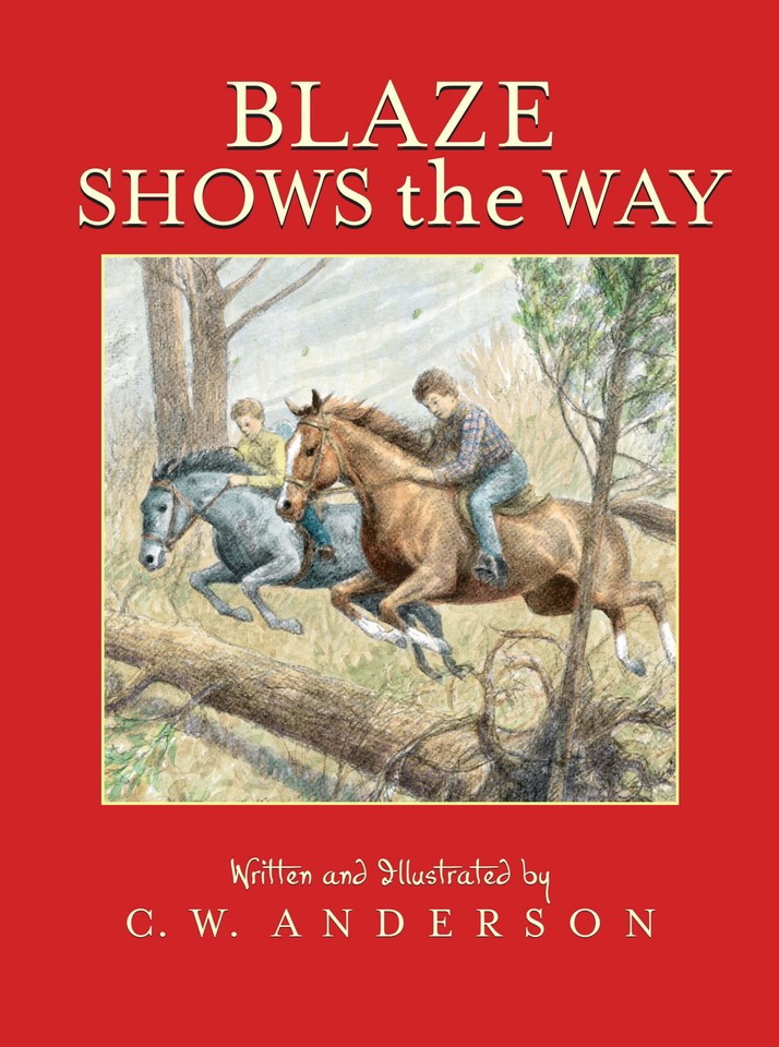 Blaze Shows the Way -Billy and Blaze Books 9780689717765 | eBay