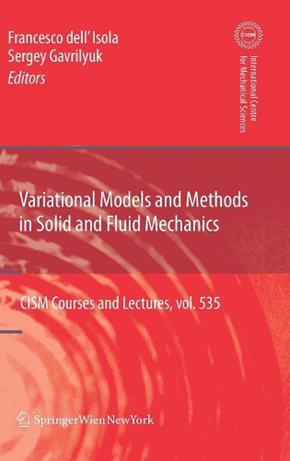Variational Models and Methods in Solid and Fluid Mechanics by Francesco dell'Is 9783709109823 ...