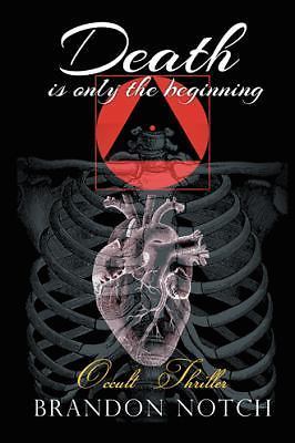Death Is Only the Beginning by Notch, Brandon 9781524620868 | eBay