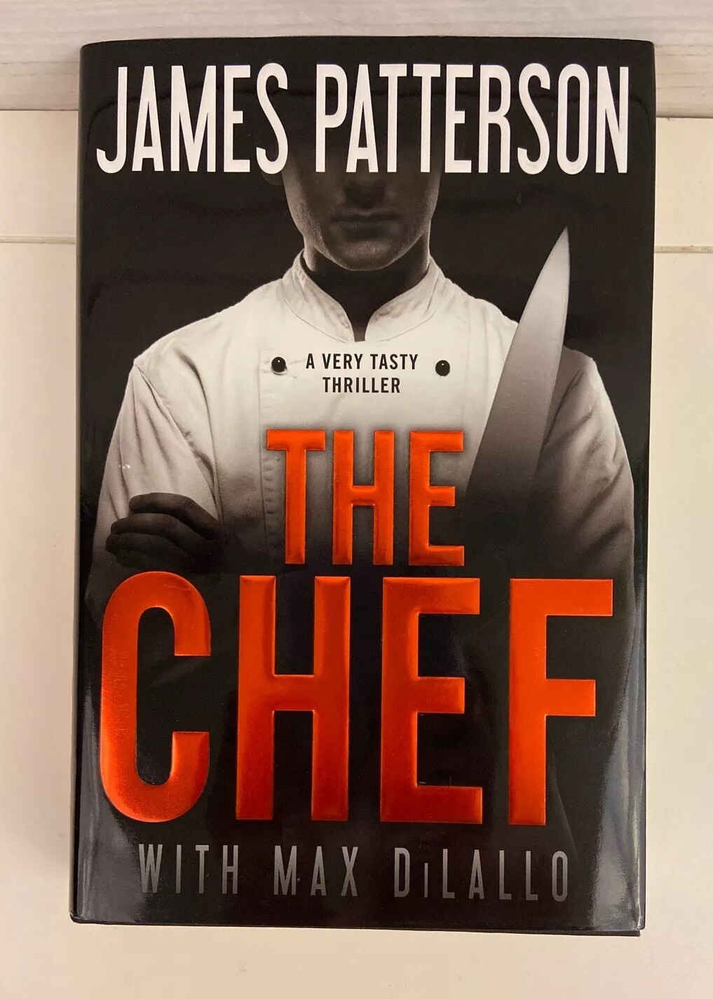 The Chef James Patterson with Max DiLallo Hardcover 2019 Caleb Rooney ...