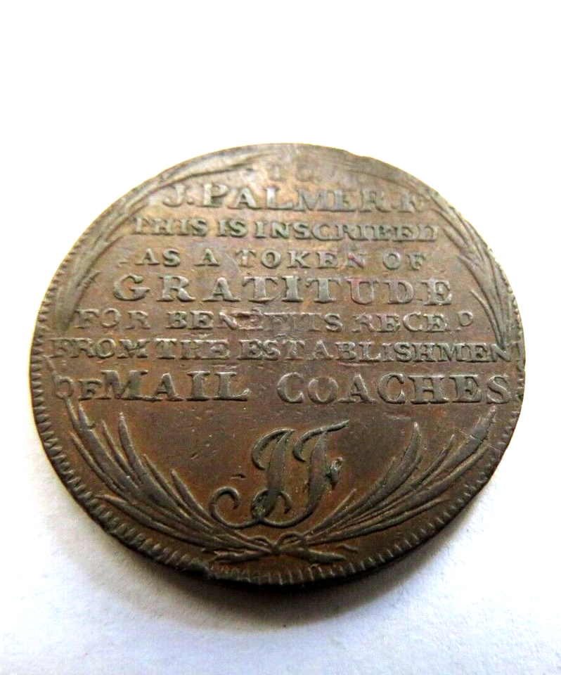 J. PALMER TOKEN OF GRATITUDE FOR ESTABLISMENT OF MAIL COACHES HARD ...