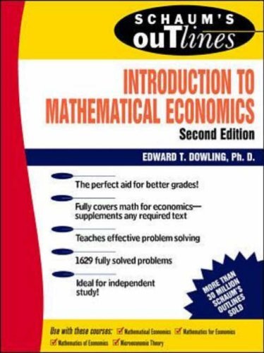 Introduction to Mathematical Economics (Schaum's Outlines) By Ed ...