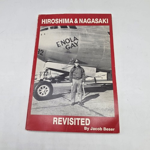 RARE Hiroshima & Nagasaki Revisited Jacob Beser Paperback Book 1988 ...