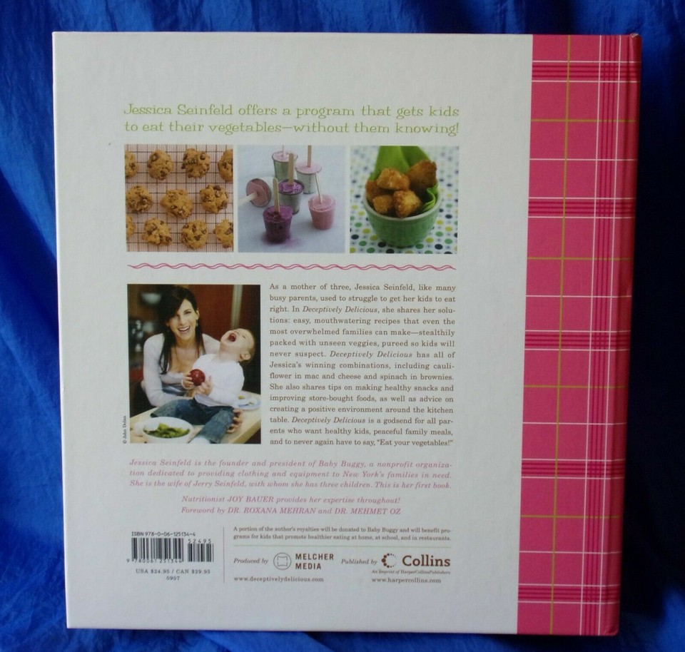 DECEPTIVELY DELICIOUS Cook Book Jessica Seinfeld 2007 Collins 1st ...