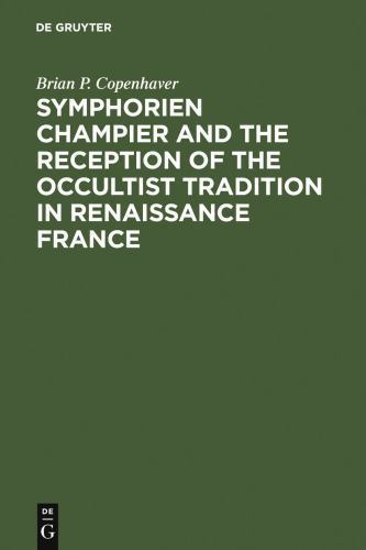 Symphorien Champier and the Reception of the Occultist Tradition in ...