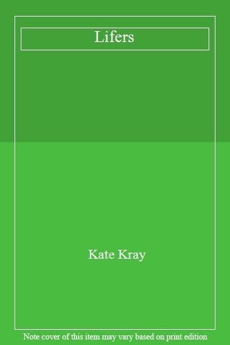 Lifers By Kate Kray | eBay