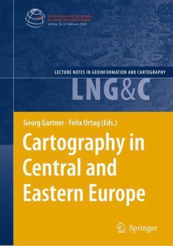 Lecture Notes in Geoinformation and Cartography Ser.: Cartography in ...
