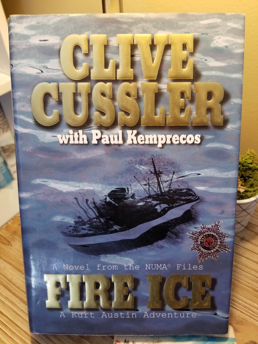 Fire Ice by Clive Cussler (NUMA #3) 2002 TRUE 1st Edition 1st Print HB ...