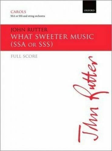What Sweeter Music Full Score for Upper Voice Version Rutter John ...