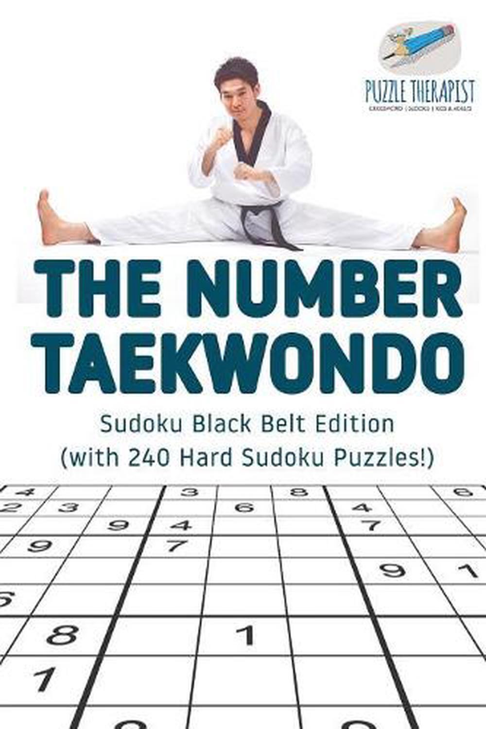 The Number Taekwondo Sudoku Black Belt Edition (with 240 Hard Sudoku ...