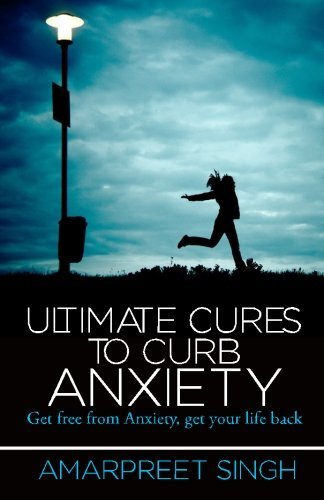 Ultimate Cures To Curb Anxiety: Get free from Anxiety, get your life back New-, 9781508572398| eBay