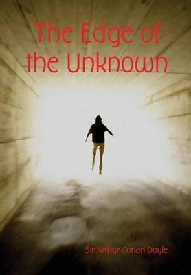The Edge of the Unknown by Sir Arthur Conan Doyle (English) Hardcover ...