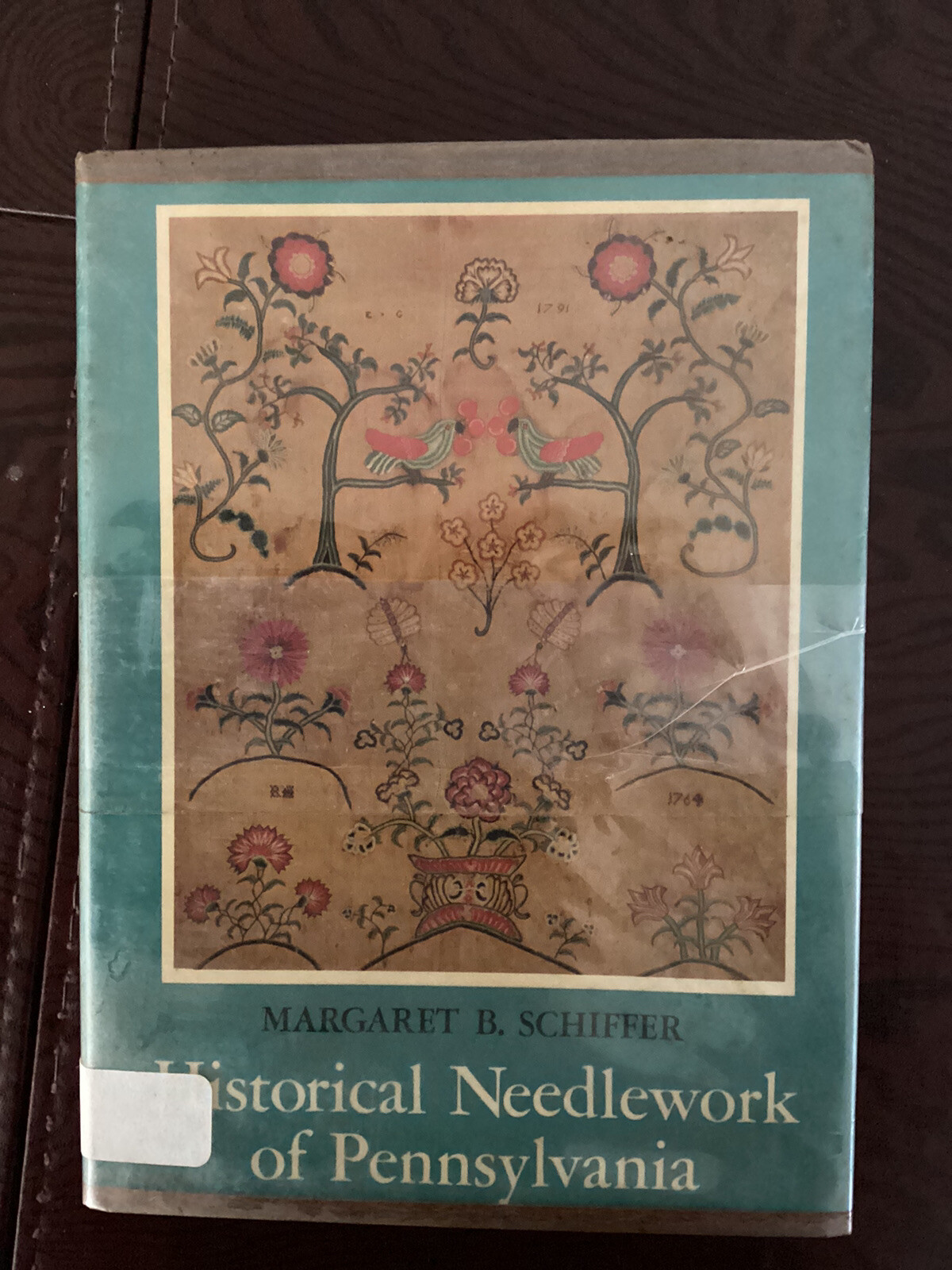 Margaret B SCHIFFER / Historical Needlework of Pennsylvania 1st Edition ...