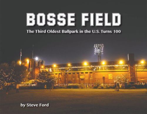 Bosse Field : The Third Oldest Ballpark in the U. S. Turns 100 by Steve ...