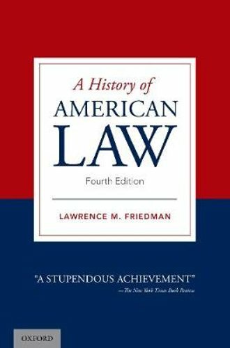A History of American Law by Lawrence M Friedman: New 9780190070892| eBay